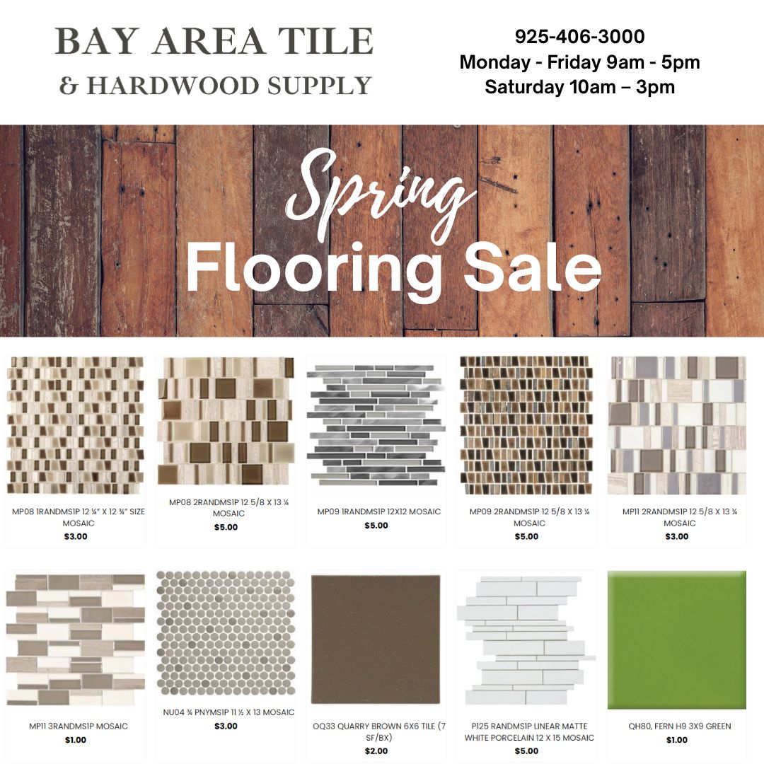 Spring Specials at Bay Area Tile and Hardwood – Now in Pleasanton ...